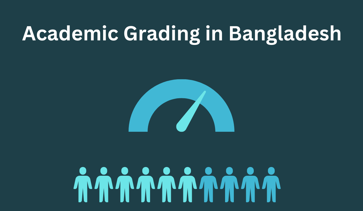 5 Key Insights on Academic Grading in Bangladesh